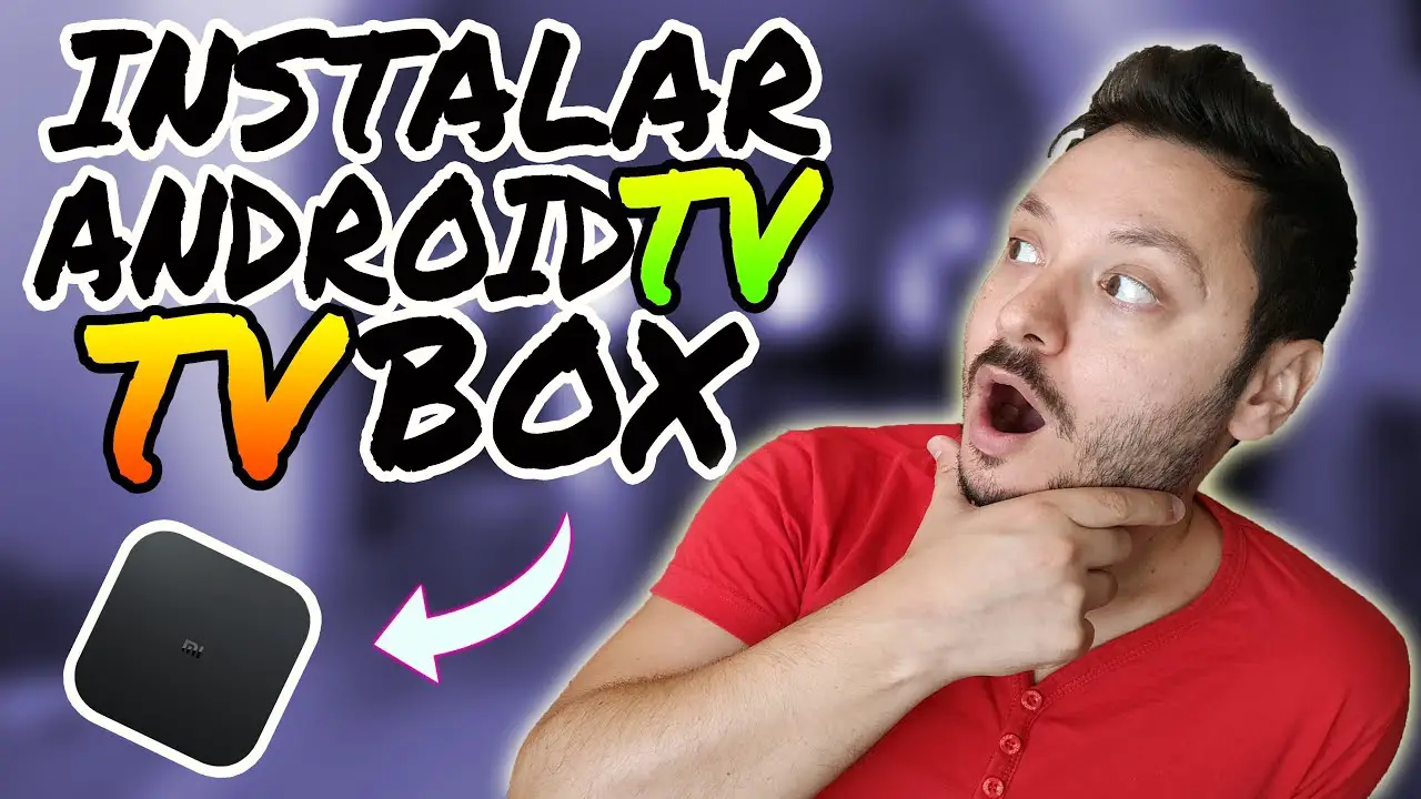 ¿Cómo actualizar versión de Android en TV Box?