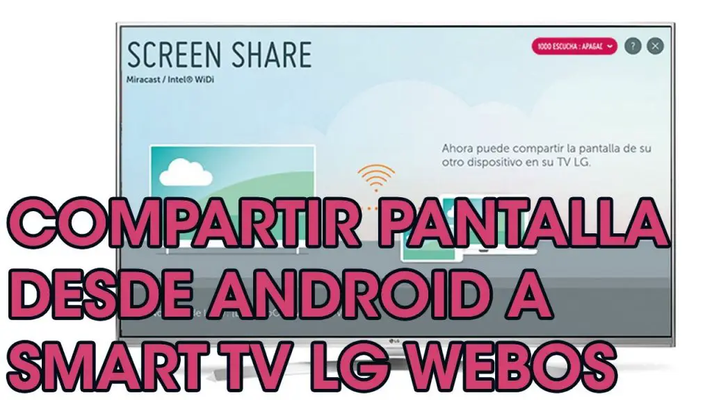 ¿Cómo activar Screen Share en Smart TV LG?